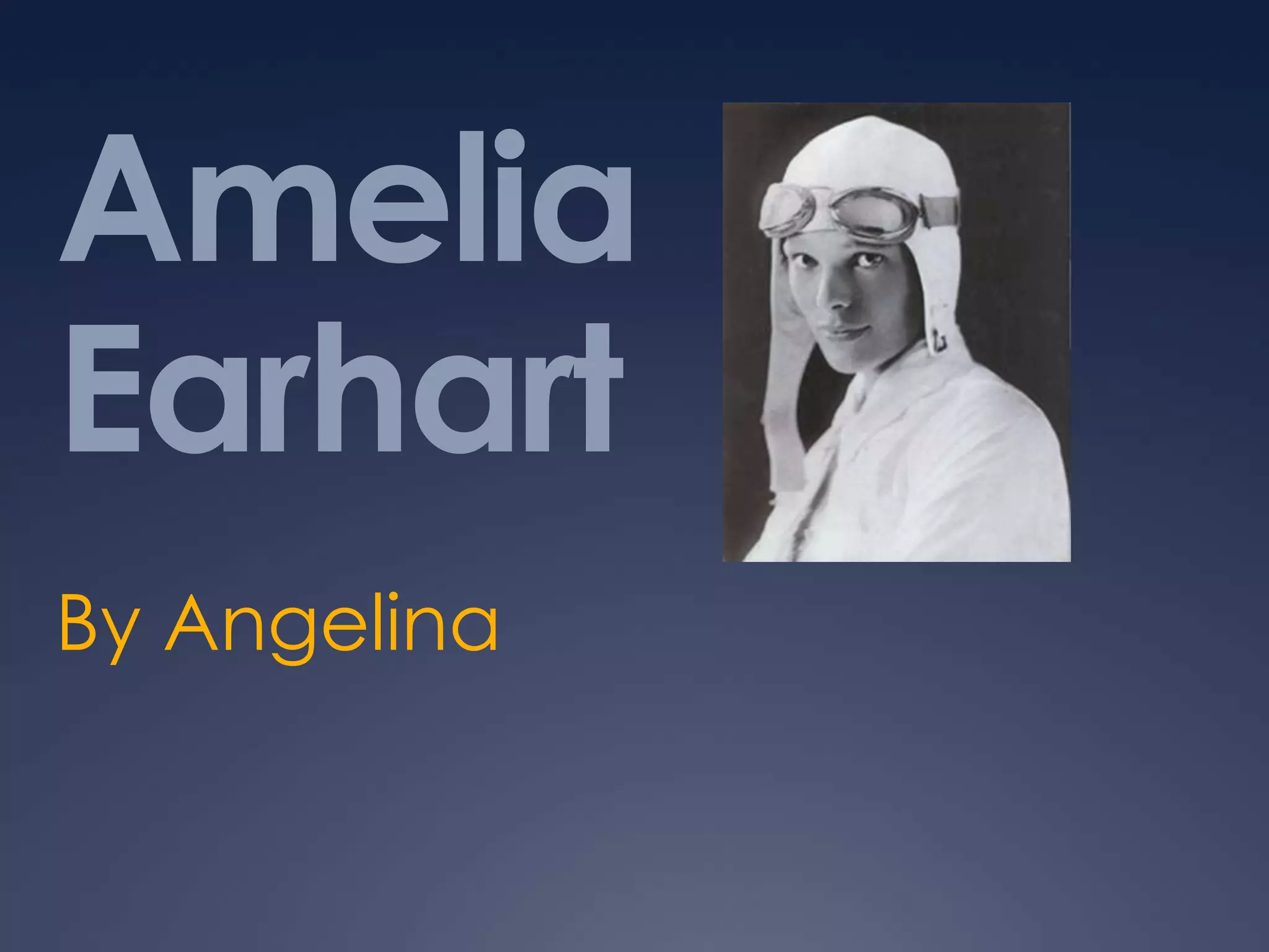 Amelia earhart angelina | PPTX