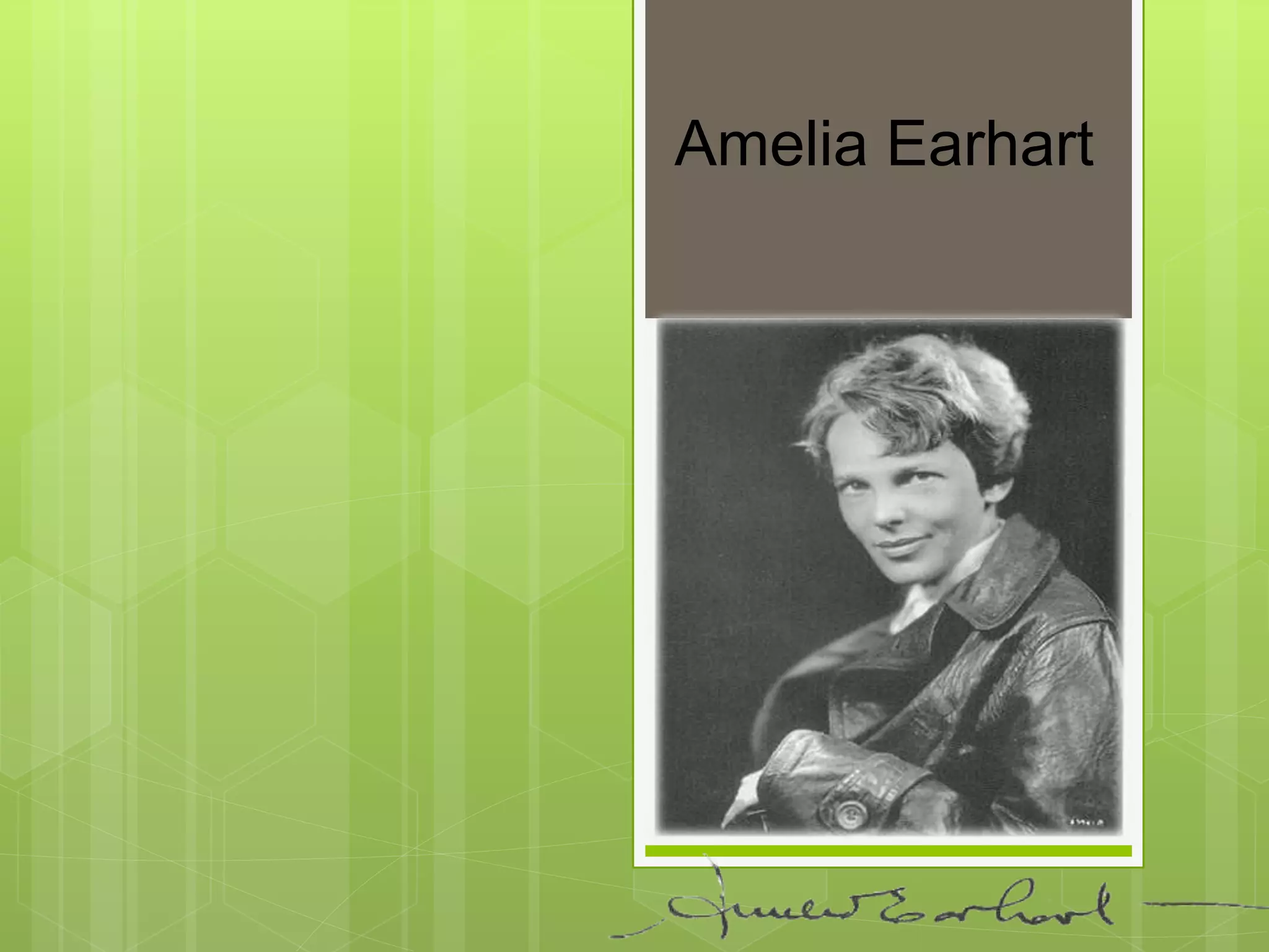 PPT on Amelia earhart by ShreyDBest | PPTX