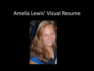 Amelia lewis visual resume | PPT
