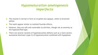 Amelogenesis imperfecta | PPTX