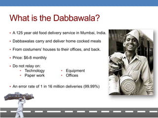 The Dabbawalas of India | PPT