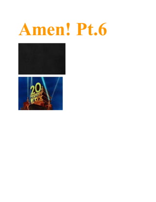 Amen.pt.6.pic.doc