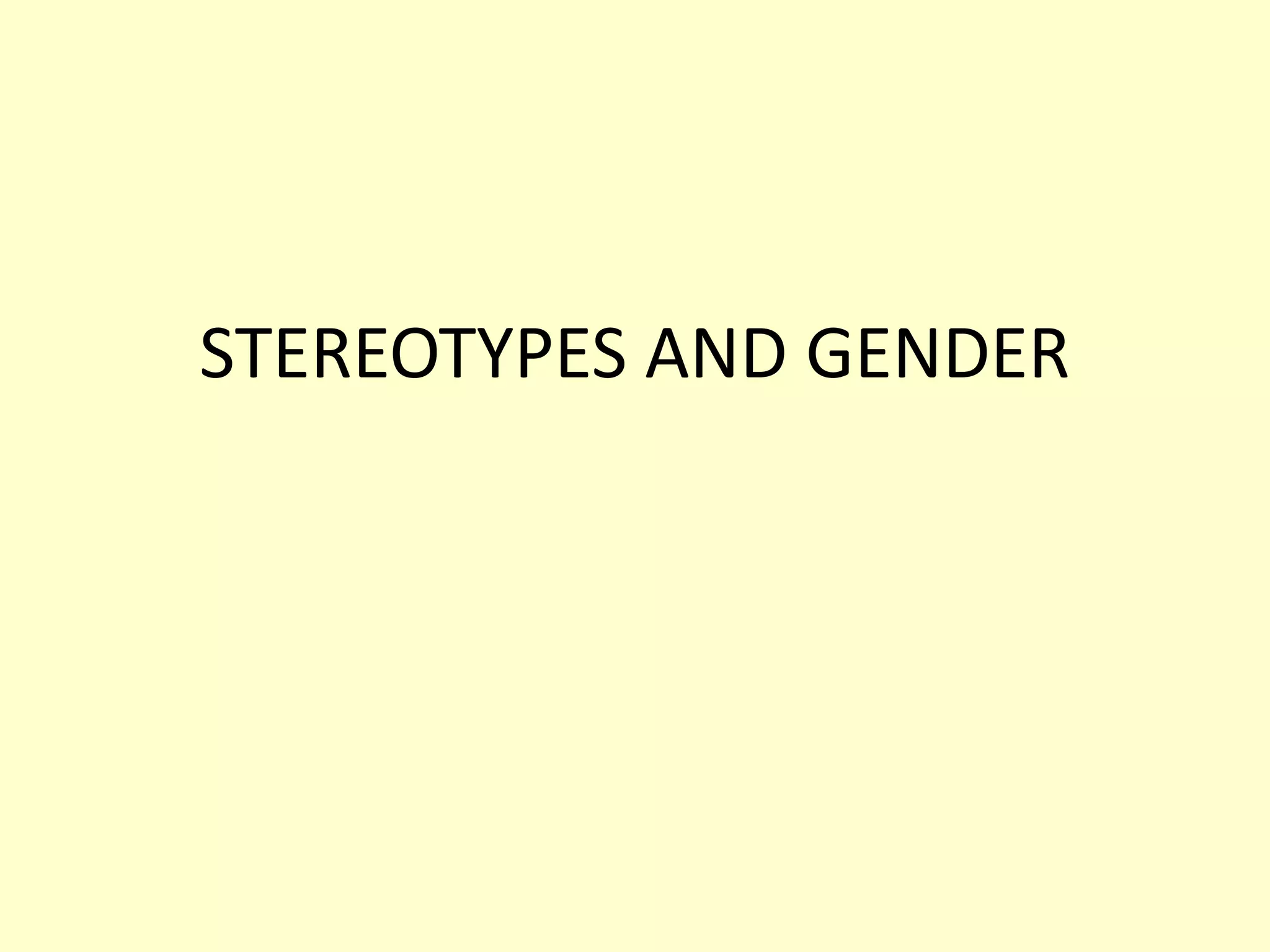 Stereotypes and gender | PPTX | Debated Sensitive Social Issues | Sensitive Topics