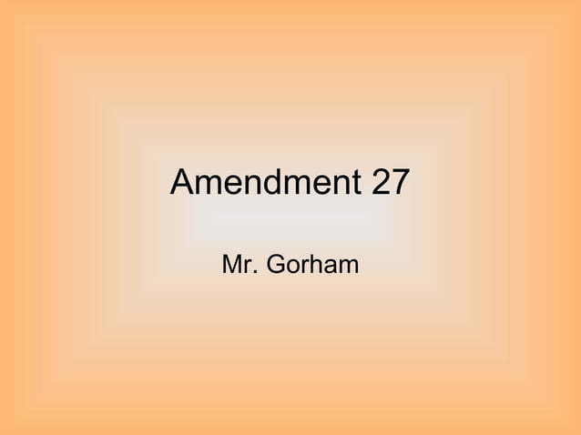 Amendment 27 | PPT