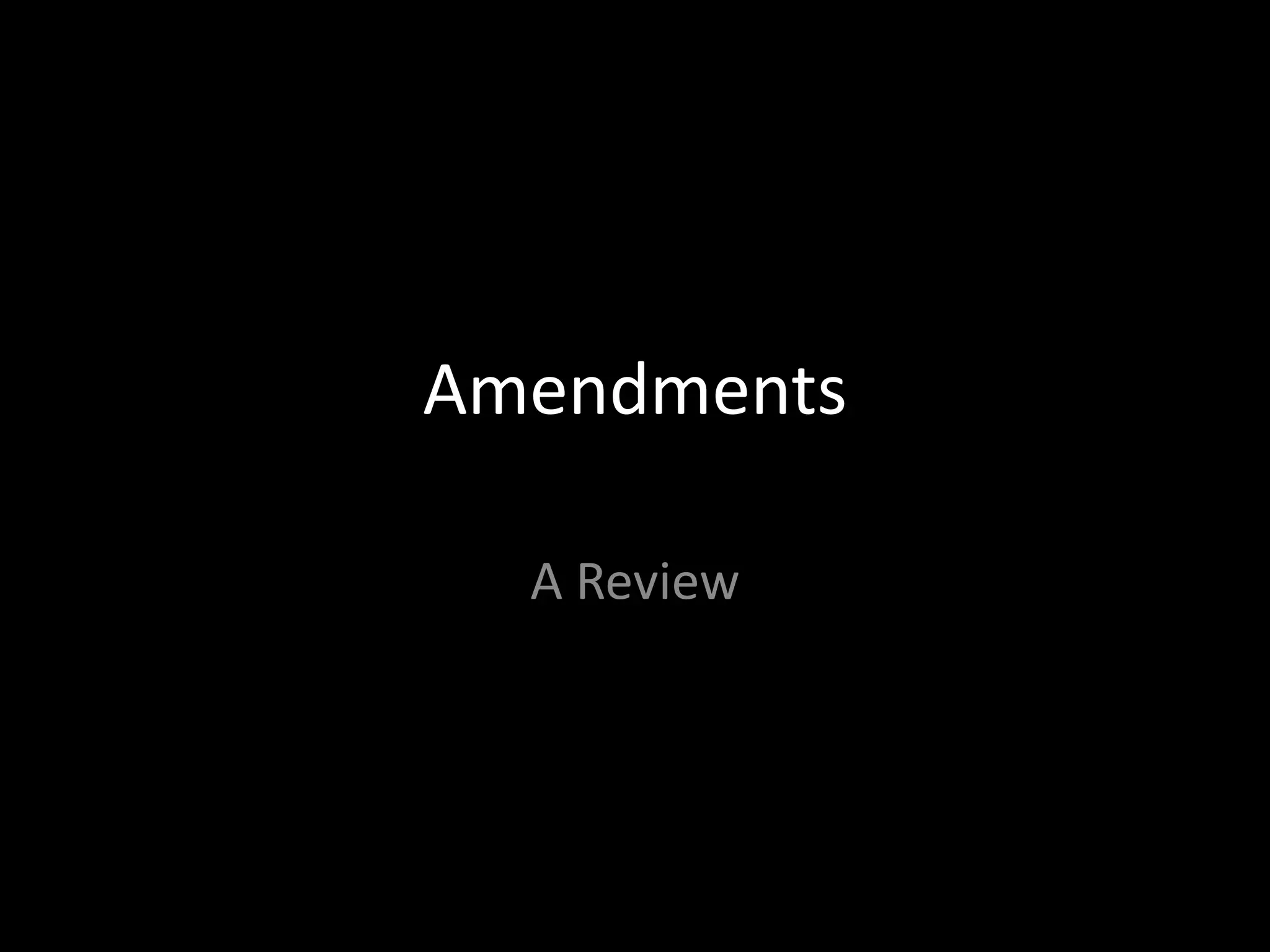 Remembering the Amendments | PPTX