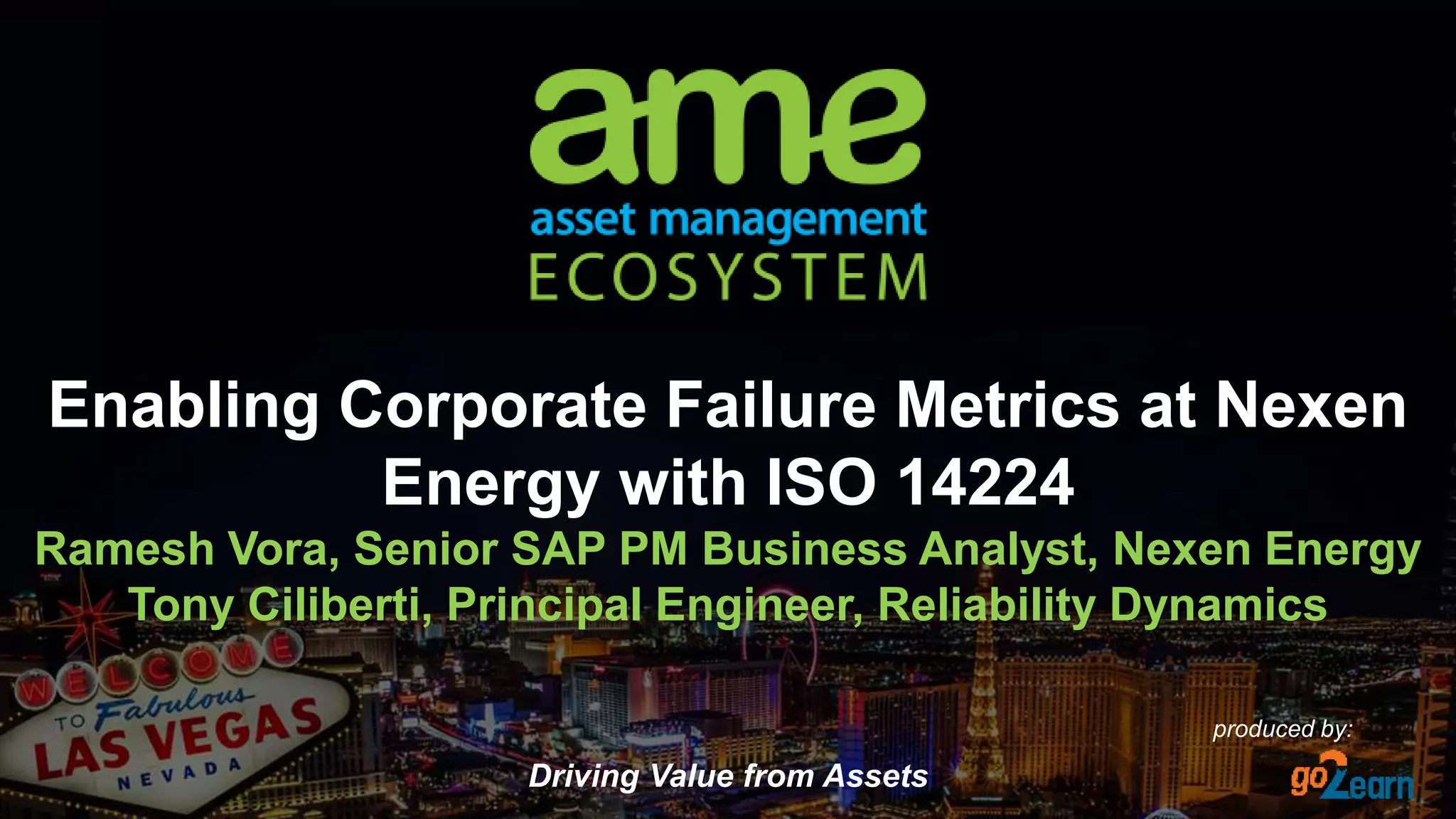 Enabling Corporate Failure Metrics at Nexen Energy with ISO 14224 | PPTX