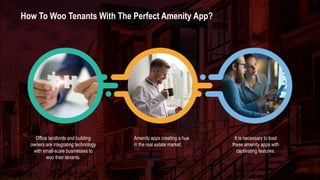 Amenity app - Real Estate Apps | PPTX