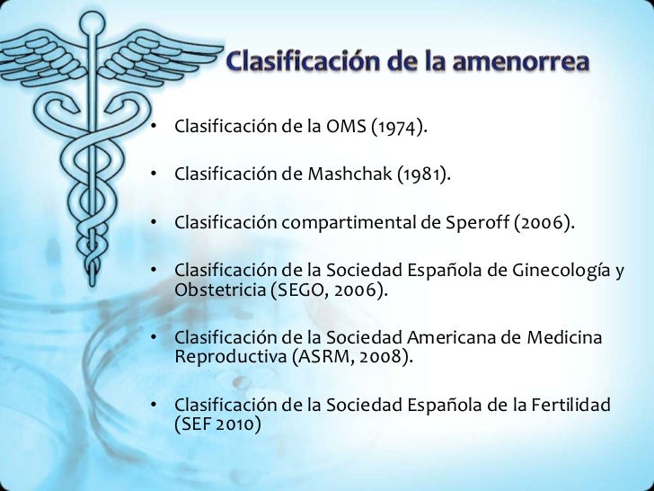 Amenorrea Primaria y Secundaria