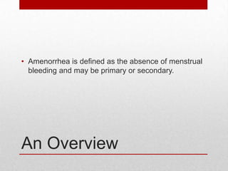 Amenorrhea | PPTX