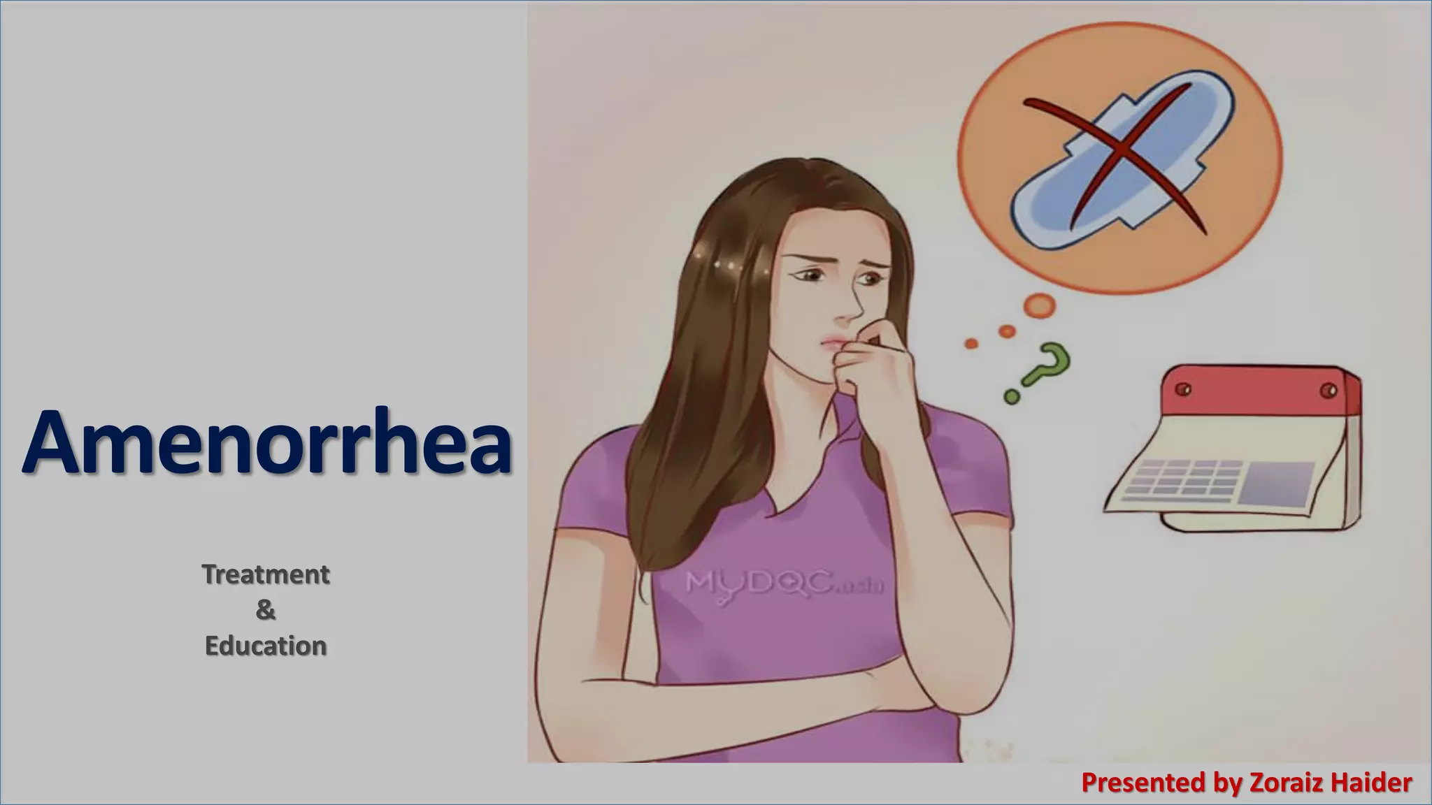 Treatment and causes of Amenorrhea and diet in amenorrhea | PPT