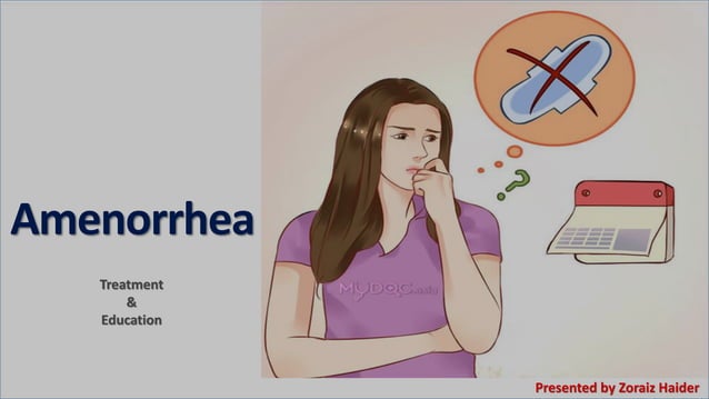 Treatment and causes of Amenorrhea and diet in amenorrhea | PPT
