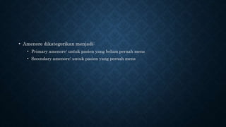 Amenorrhea, imperforate hymen, and dysmenorrhea | PPTX