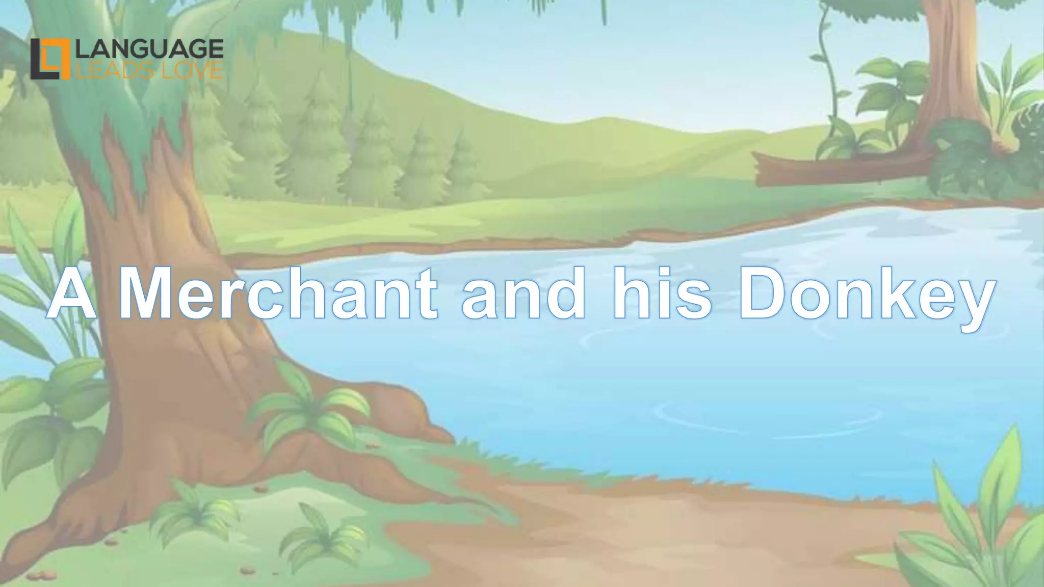 A merchant and his donkey - Learning English For Kids | PPTX