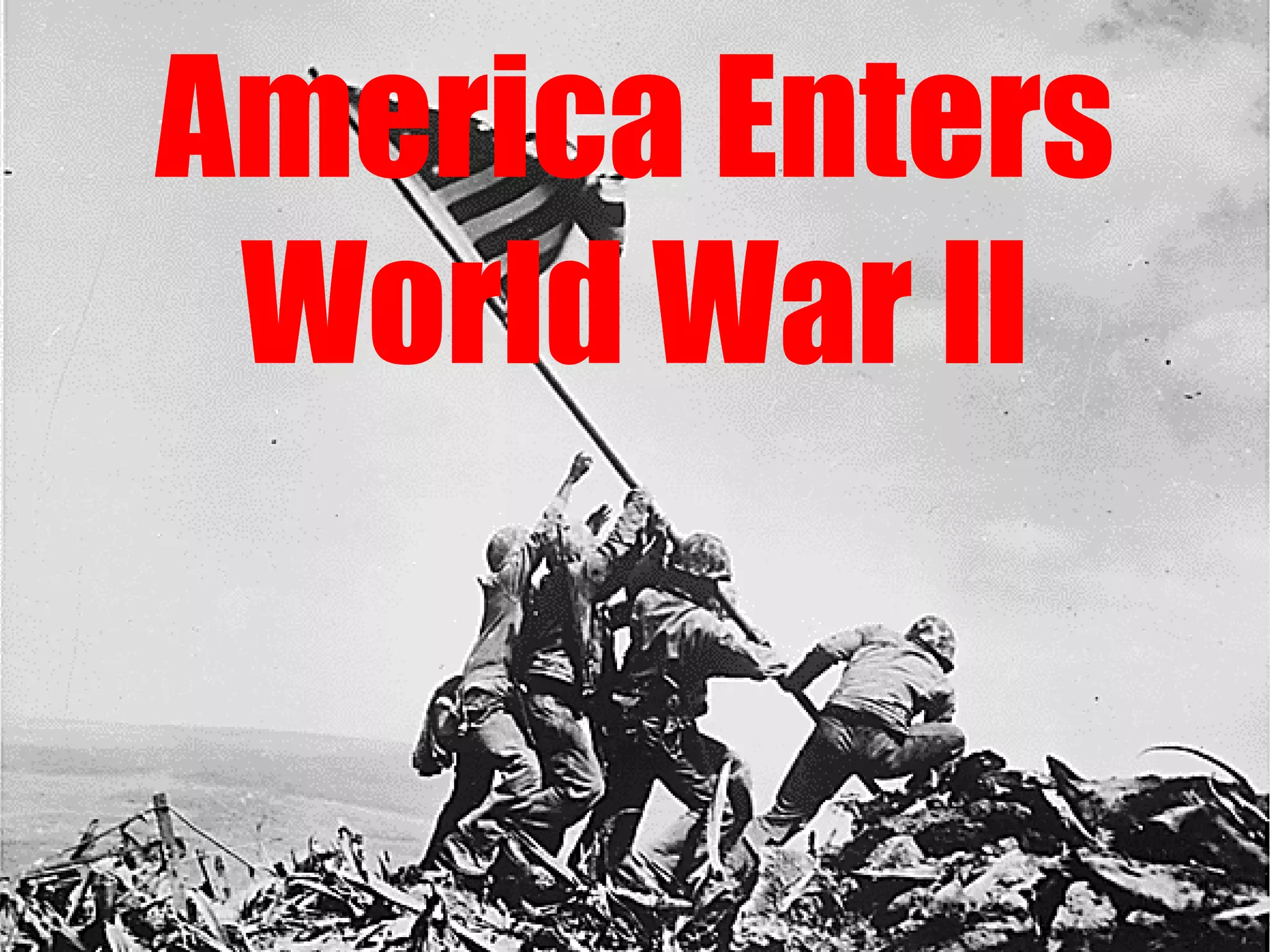 America Enters World War Ii | PPT