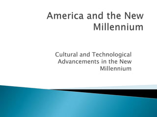 America and the new millennium | PPTX