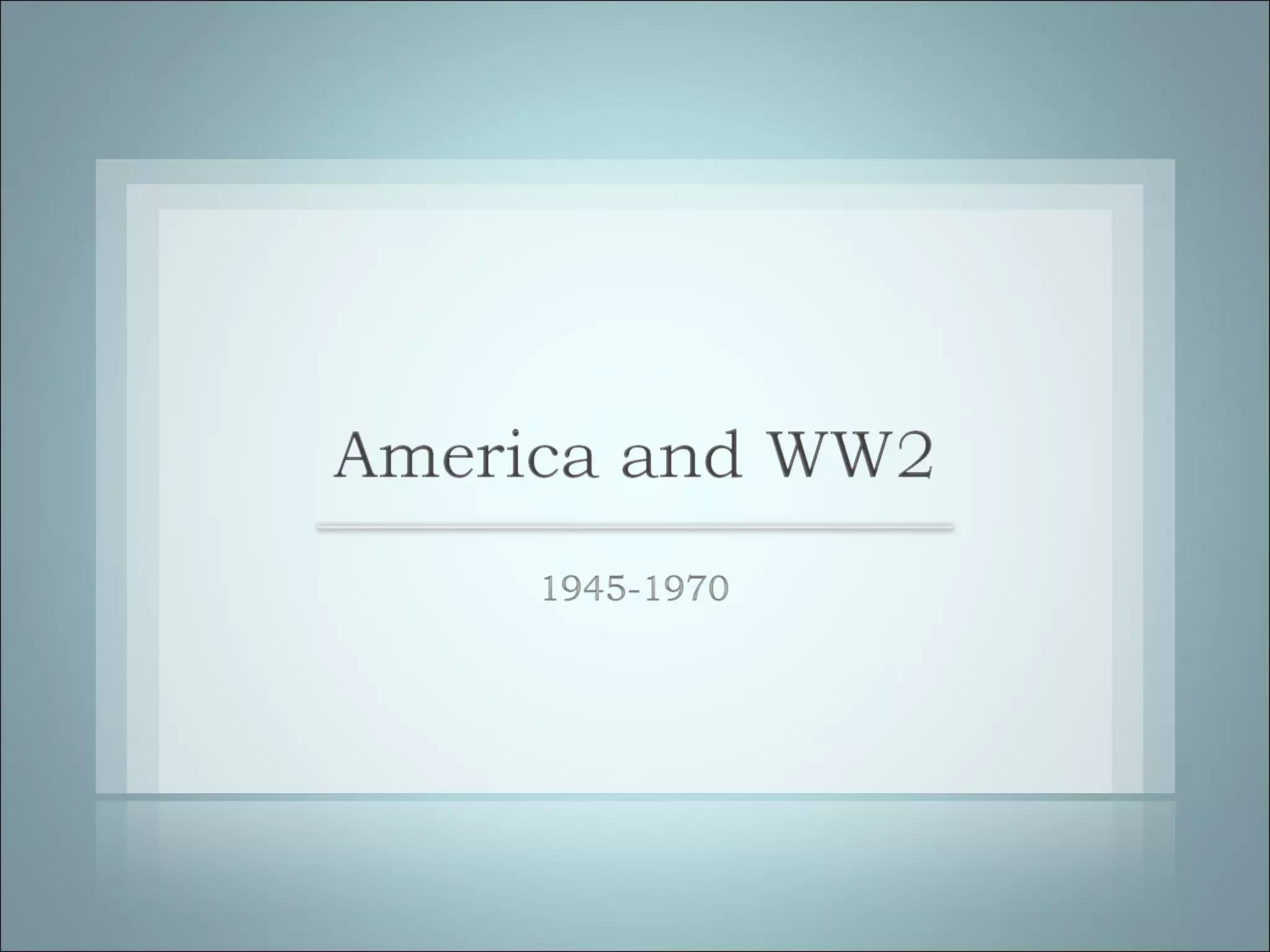 America And WW2 | PPT