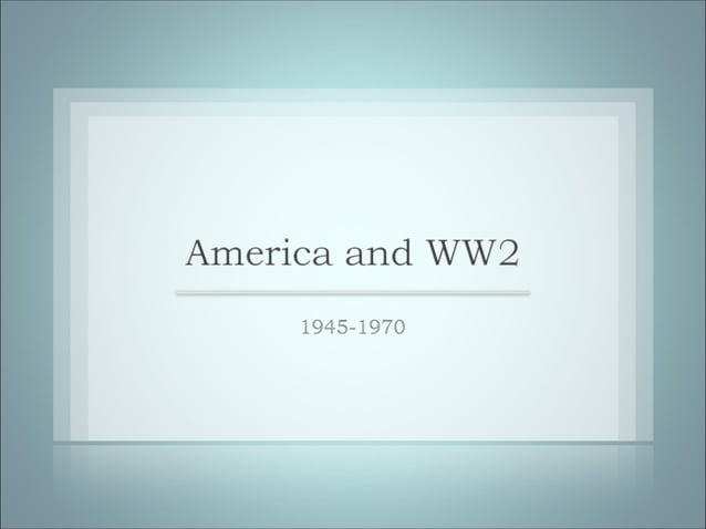 America And WW2 | PPT