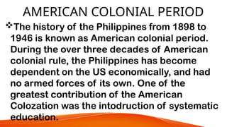 AMERICAN-COLONIZATION-PERIOD IN THE PHILIPPINES.pptx