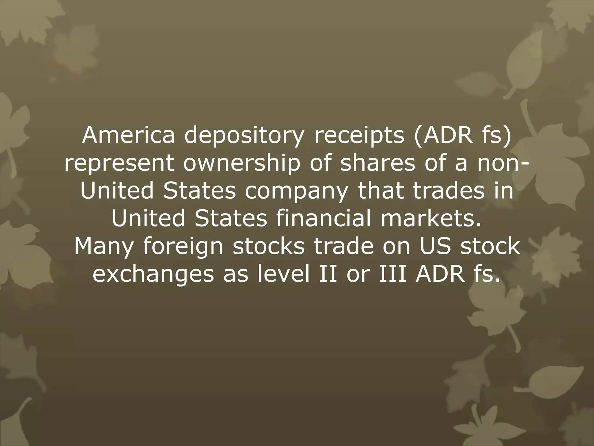 American Depository Receipts | PPTX | Stocks and Bonds | Personal Investing
