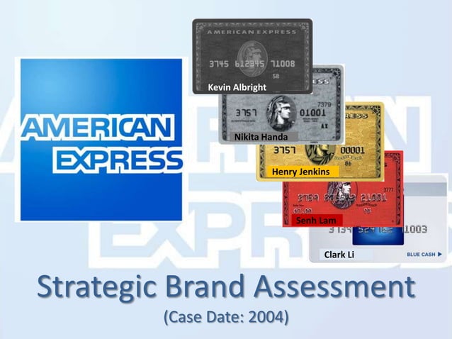 Strategic Brand Assessment - Amex | PPT