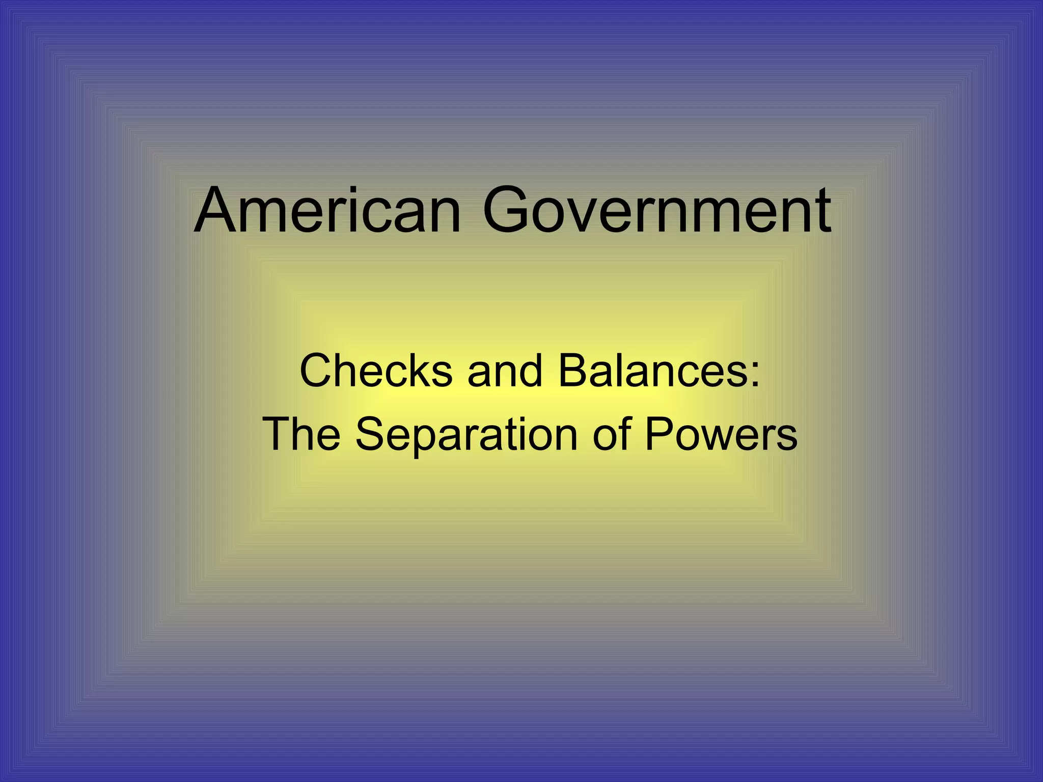American Government Presentation | PPT