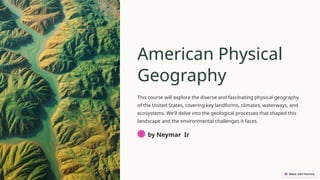 American-Physical-Geography.pptx........ | PPT