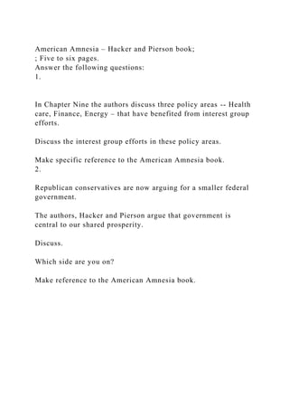 American Amnesia – Hacker and Pierson book;; Five to six pages.A.docx