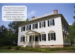 American Homes Styles and Architecture | PPTX