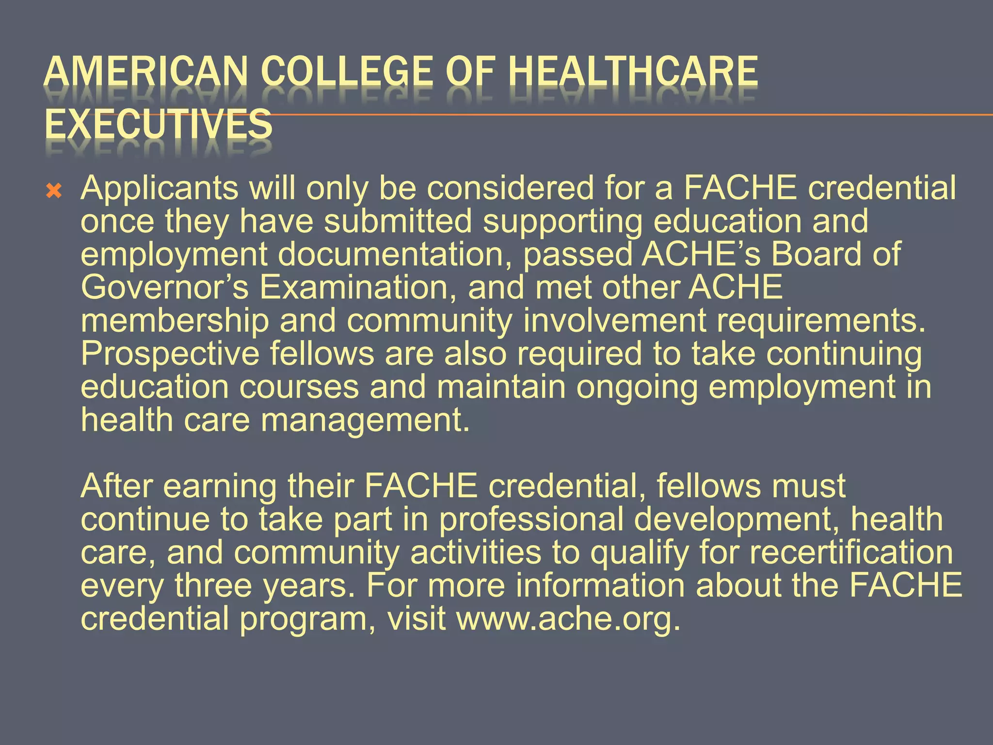 American College of Healthcare Executives Offers FACHE Credential | PPT