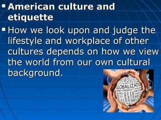 American culture and etiquette | PPT