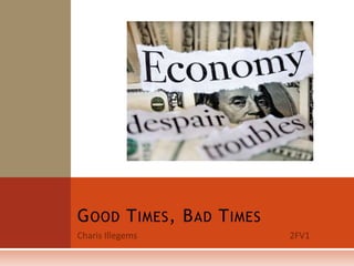 American economy - Good Times, Bad Times | PPTX