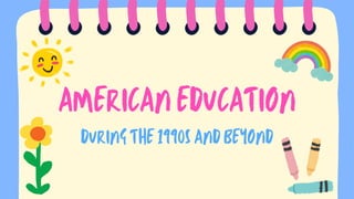 American Education during the 1990s and Beyond.pdf
