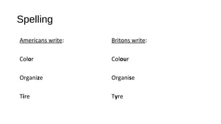 American English and British English | PPT