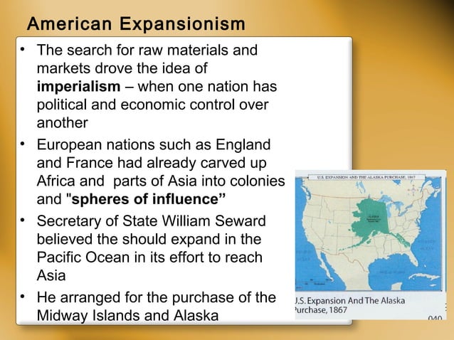 American Expansionism | PPT | North America Travel | Travel Locations