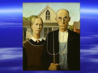 American Gothic painting slideshow notes | PPT | Painting | Arts and Crafts