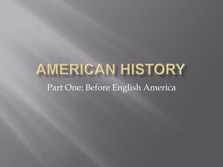 American History Part 1 | PDF