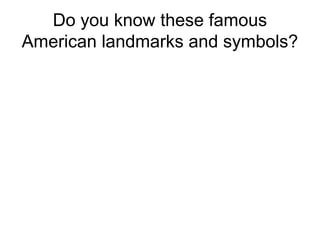American landmarks and symbols | PPT