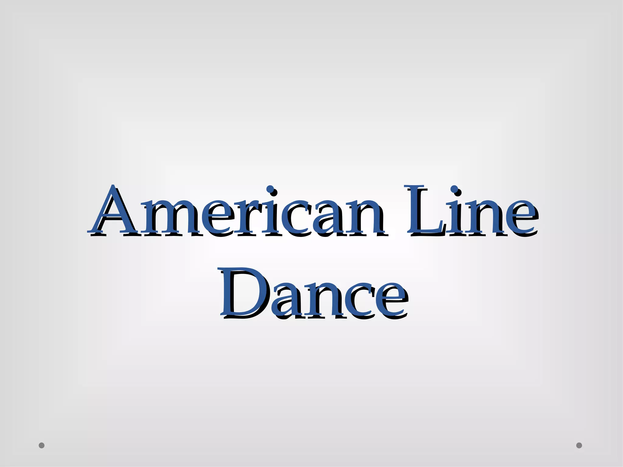 American line dance | PPT