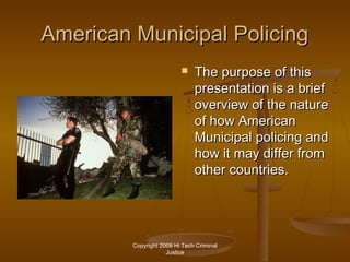 American Municipal Policing: A Briefing for Foreign Dignitaries | PPT