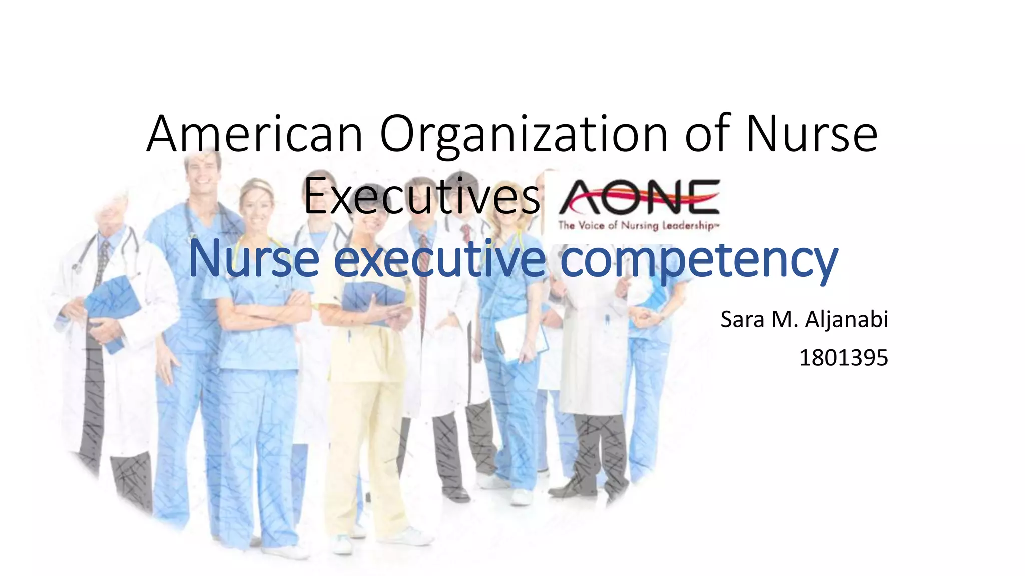 American organization of nurse executives (aone) | PPT