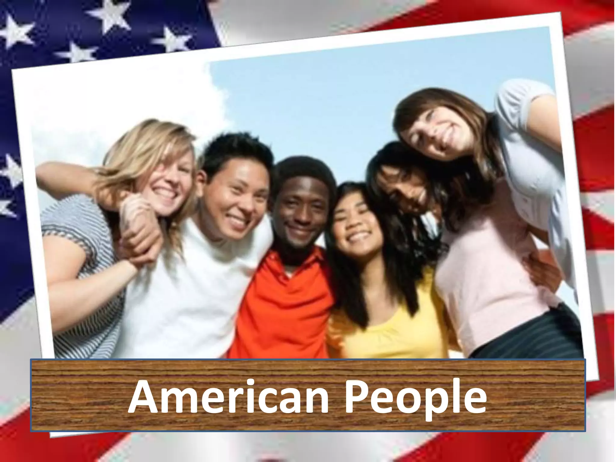American people presentation | PPTX