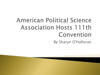American Political Science Association Hosts 111th Convention | PPT