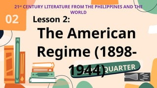 American regime Philippine literature during colonialism | PPSX