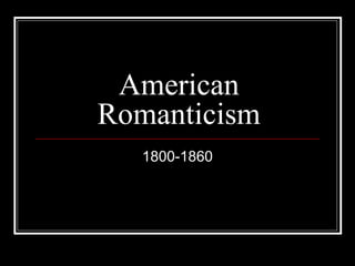 American romanticism | PPT