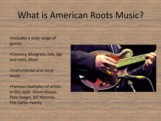 American roots music (for slideshare) | PPT