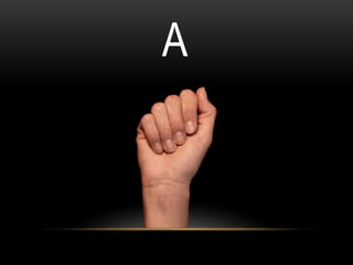 American sign language handshapes and abc's | PPTX