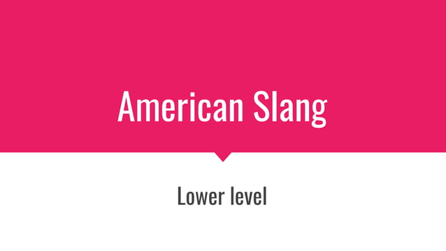 American slang (easy) | PPTX