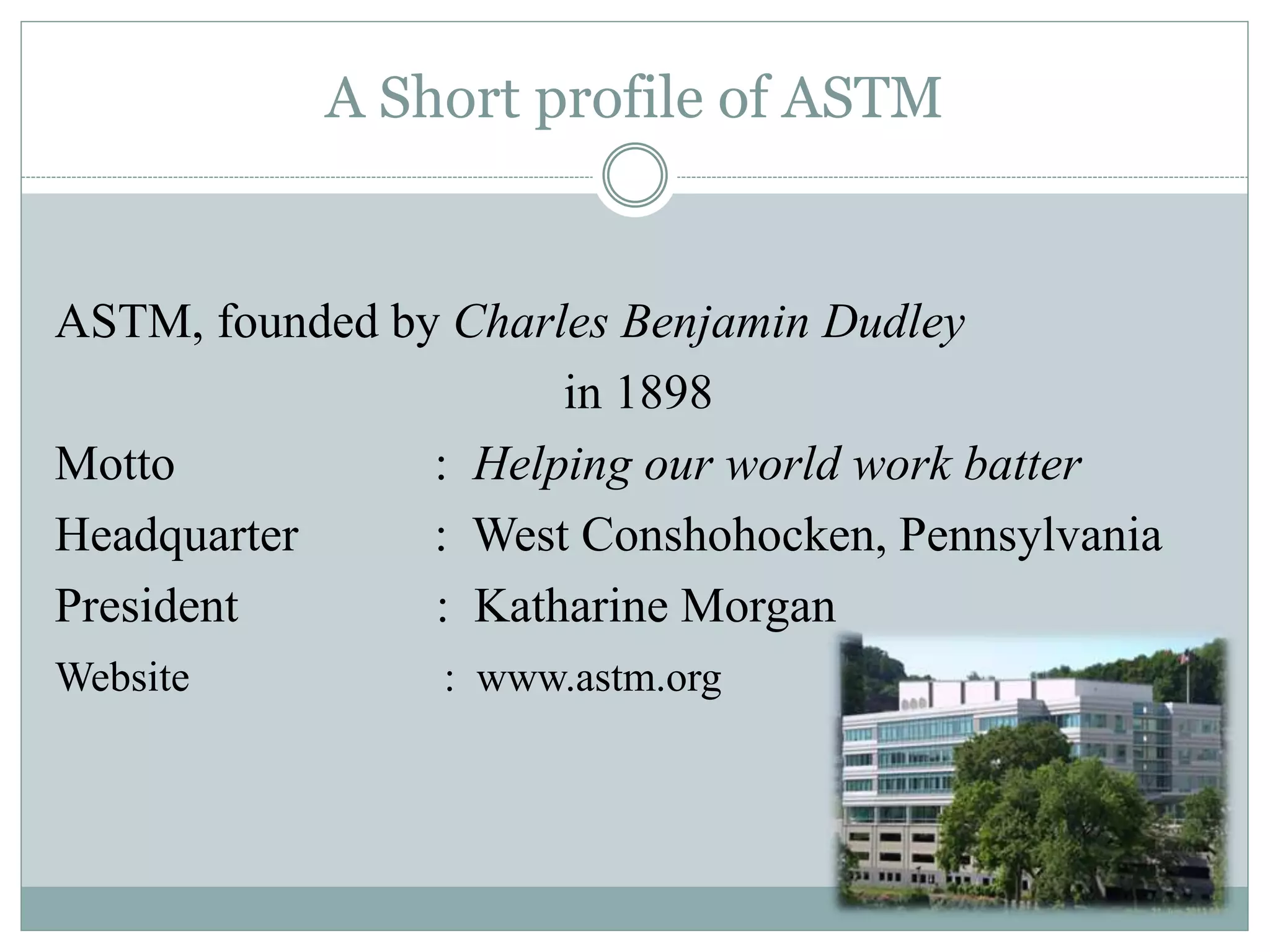 American society for testing and materials(astm) | PPTX