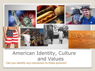 American values and identity 2017 | PPTX