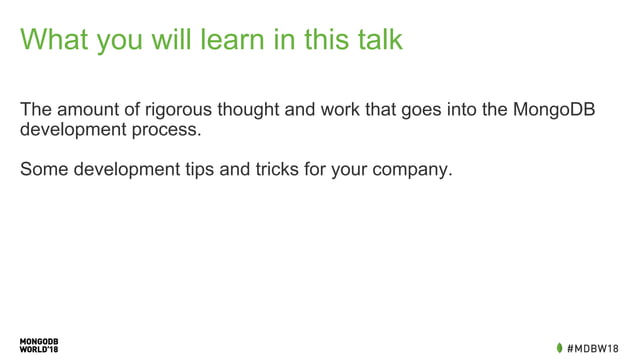 MongoDB World 2018: How an Idea Becomes a MongoDB Feature | PPT